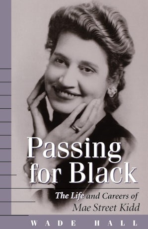 Passing for Black - The University Press of Kentucky