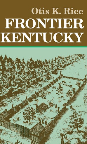 Frontier Kentucky - The University Press of Kentucky