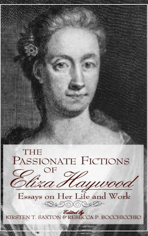The Passionate Fictions of Eliza Haywood - The University Press of Kentucky