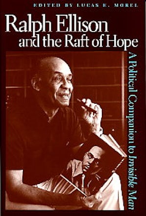 Ralph Ellison and the Raft of Hope - The University Press of Kentucky