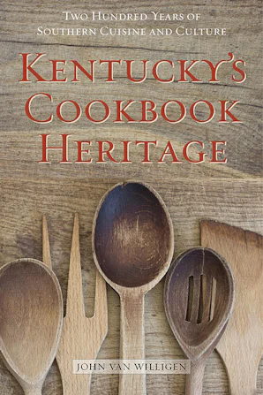Kentucky's Cookbook Heritage - The University Press of Kentucky