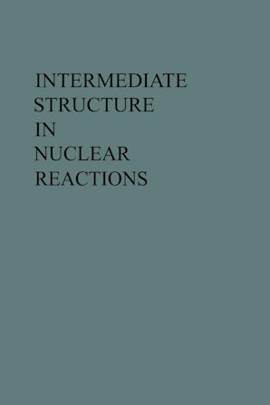 Intermediate Structure in Nuclear Reactions - The University Press of ...
